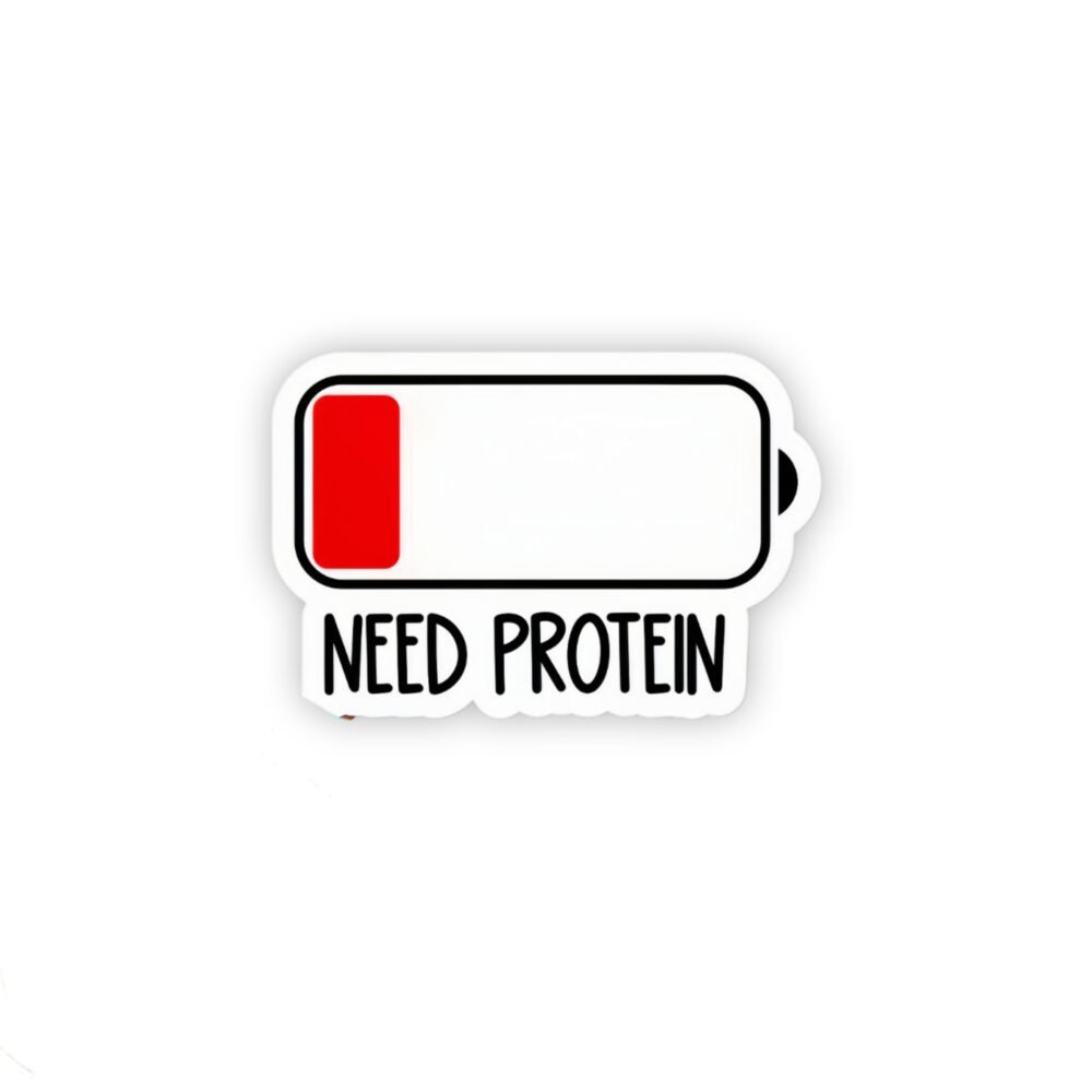 Need Protein – stickerize